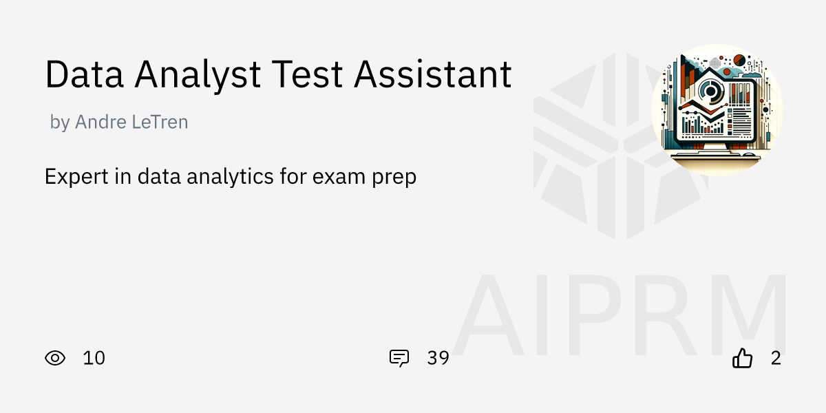 GPT "Data Analyst Test Assistant" by "Andre LeTren" - AIPRM for ChatGPT