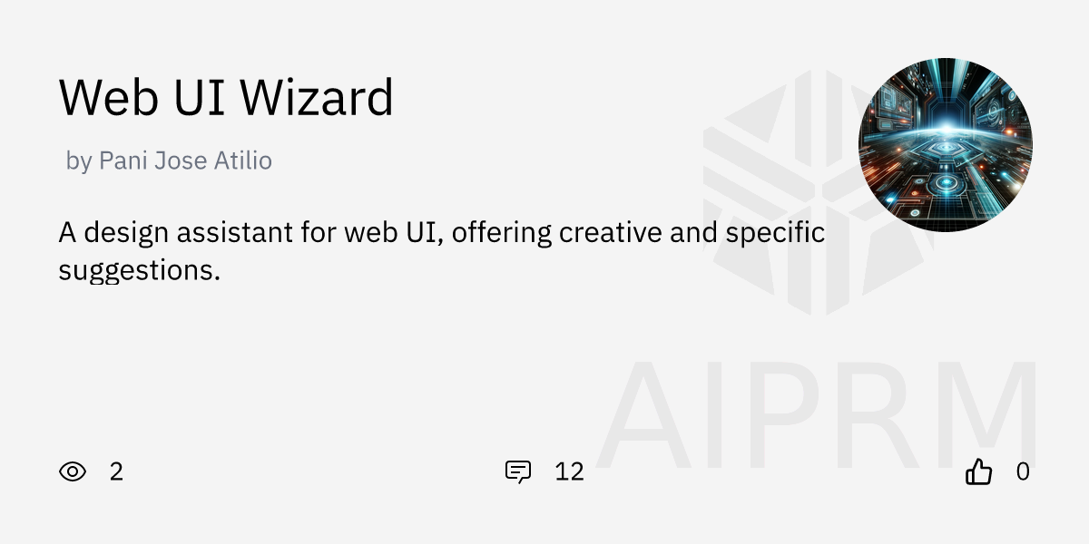 GPT "Web UI Wizard" by "Pani Jose Atilio" - AIPRM for ChatGPT