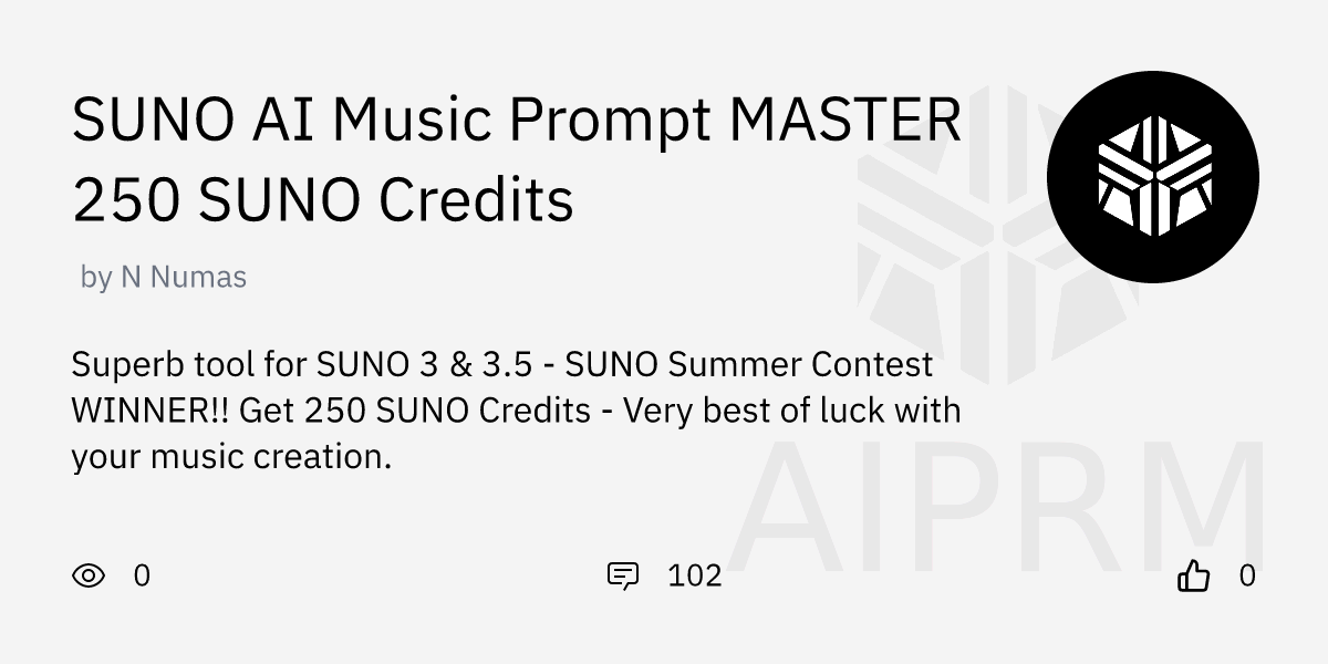 GPT "SUNO AI Music Prompt MASTER 250 SUNO Credits" by "N Numas" - AIPRM ...