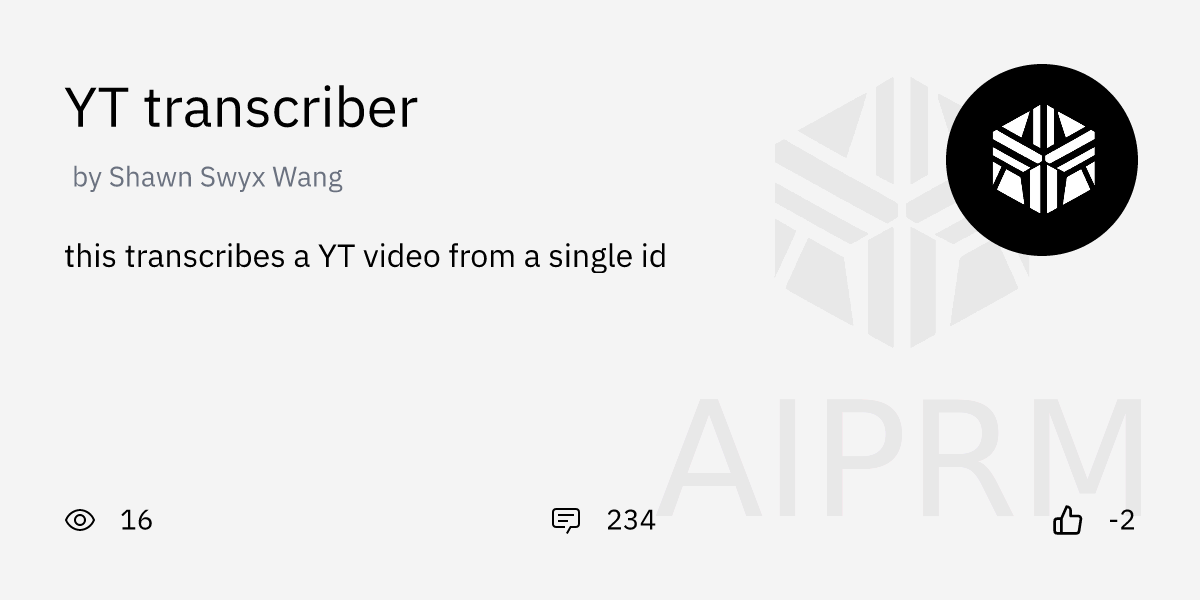 GPT "YT transcriber" by "Shawn Swyx Wang" - AIPRM for ChatGPT