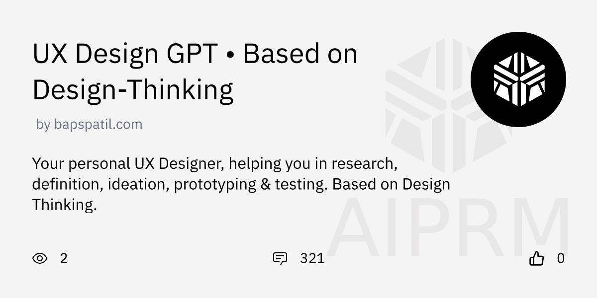 GPT "UX Design GPT • Based on Design-Thinking" by "bapspatil.com ...