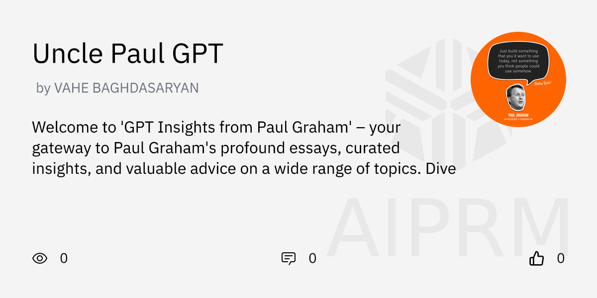 GPT "Uncle Paul GPT" by "VAHE BAGHDASARYAN" - AIPRM for ChatGPT