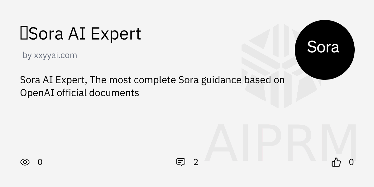 GPT "のSora AI Expert" by "xxyyai.com" - AIPRM for ChatGPT