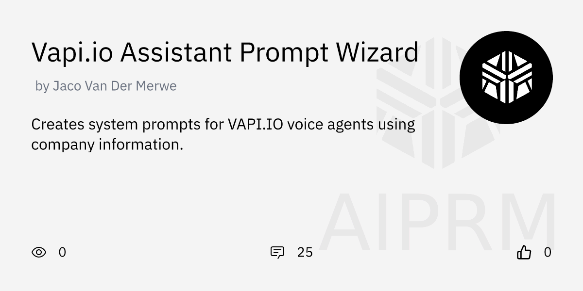 GPT "Vapi.io Assistant Prompt Wizard" by "Jaco Van Der Merwe" - AIPRM ...