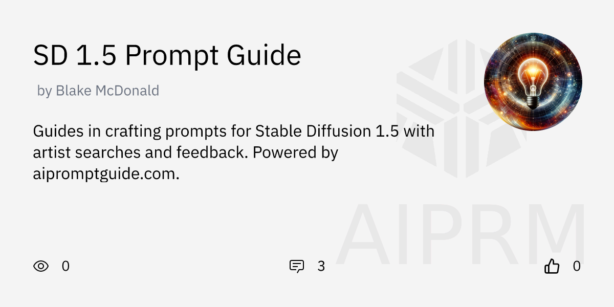 GPT "SD 1.5 Prompt Guide" by "Blake McDonald" - AIPRM for ChatGPT