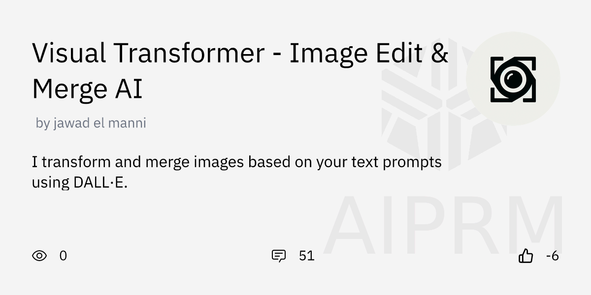 GPT "Visual Transformer - Image Edit & Merge AI" by "jawad el manni ...
