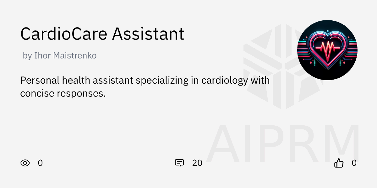 GPT "CardioCare Assistant" by "Ihor Maistrenko" - AIPRM for ChatGPT