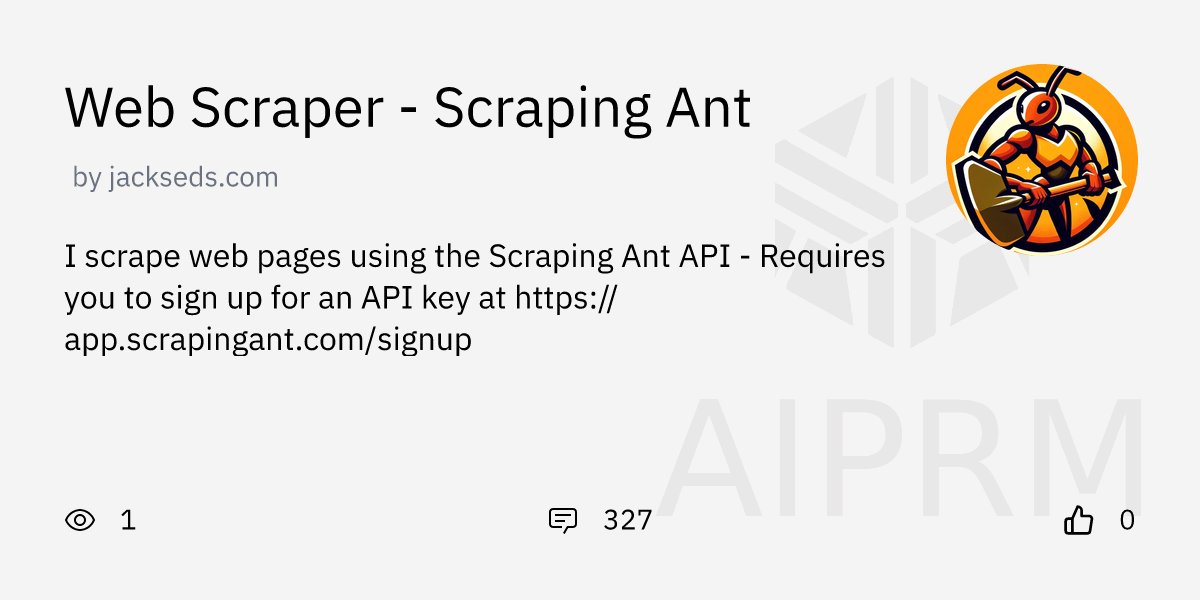 GPT "Web Scraper - Scraping Ant" by "jackseds.com" - AIPRM for ChatGPT