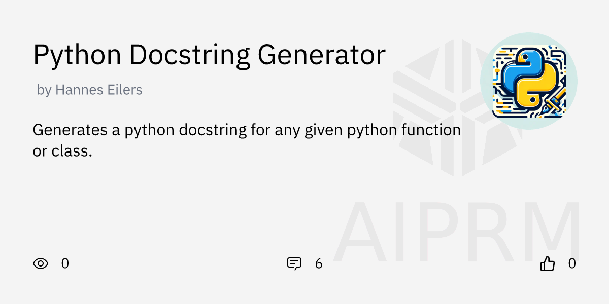GPT "Python Docstring Generator" by "Hannes Eilers" - AIPRM for ChatGPT