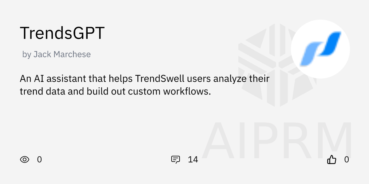 GPT "TrendsGPT" by "Jack Marchese" - AIPRM for ChatGPT