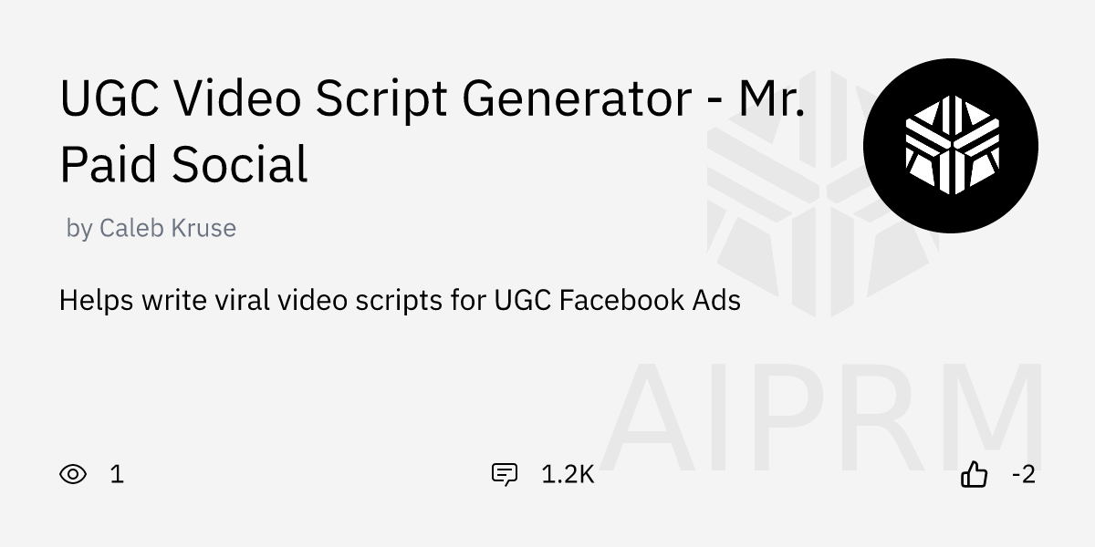 GPT "UGC Video Script Generator - Mr. Paid Social" by "Caleb Kruse ...