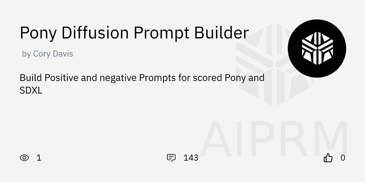 GPT "Pony Diffusion Prompt Builder" by "Cory Davis" - AIPRM for ChatGPT