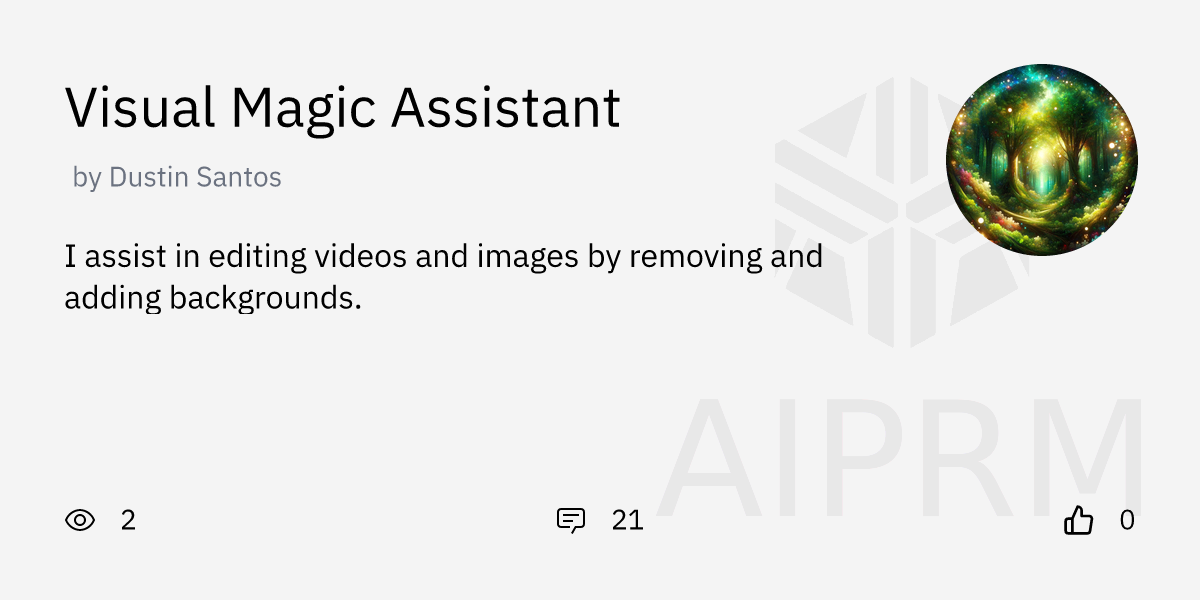 GPT "Visual Magic Assistant" by "Dustin Santos" - AIPRM for ChatGPT