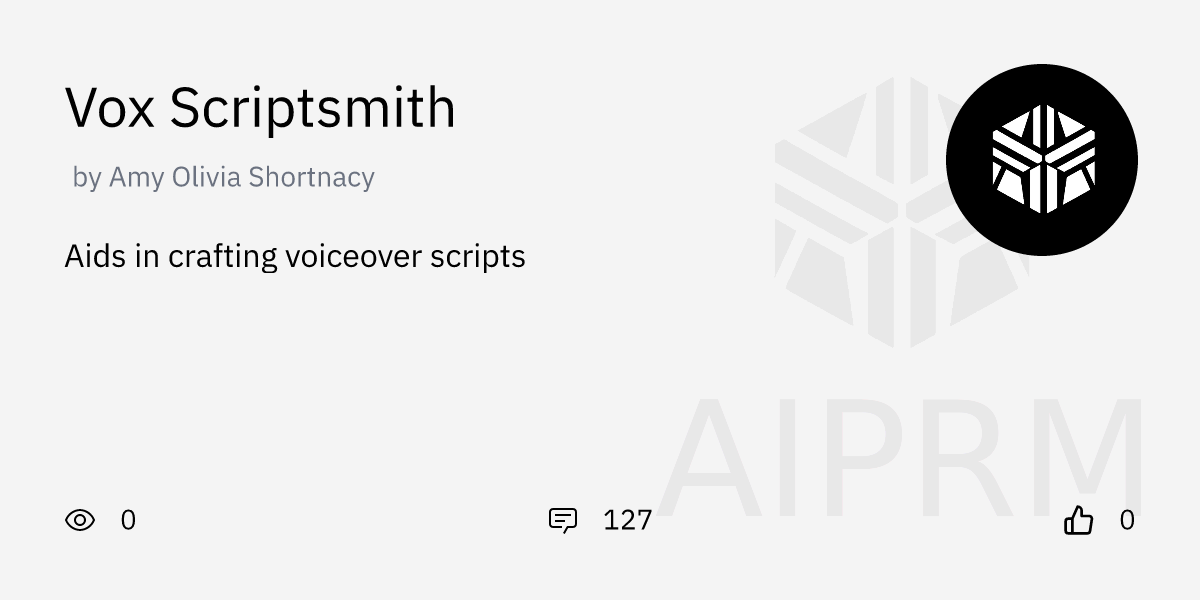 GPT "Vox Scriptsmith" by "Amy Olivia Shortnacy" - AIPRM for ChatGPT