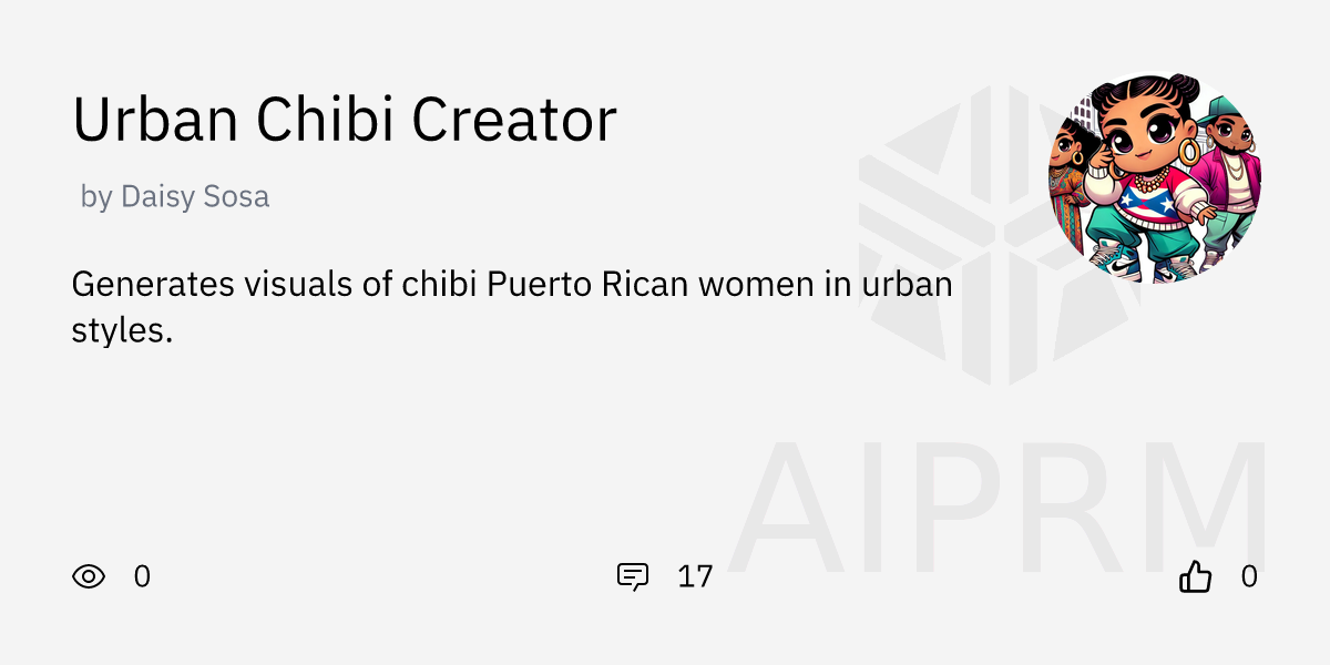 GPT "Urban Chibi Creator" by "Daisy Sosa" - AIPRM for ChatGPT