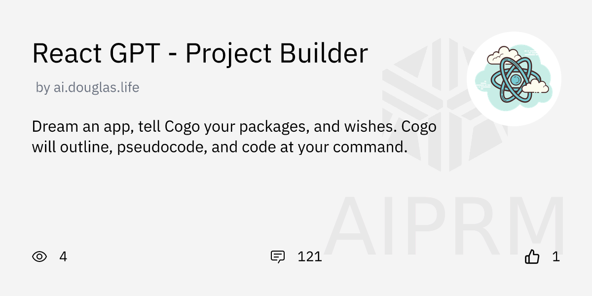 GPT "React GPT - Project Builder" by "ai.douglas.life" - AIPRM for ChatGPT