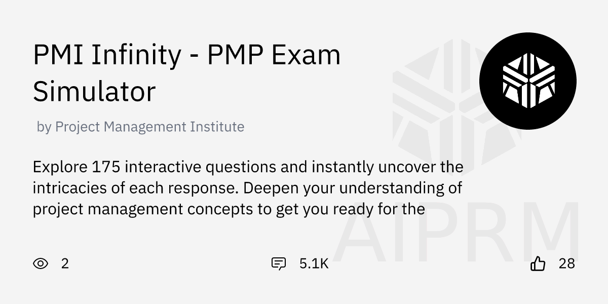 GPT "PMI Infinity - PMP Exam Simulator" by "Project Management ...