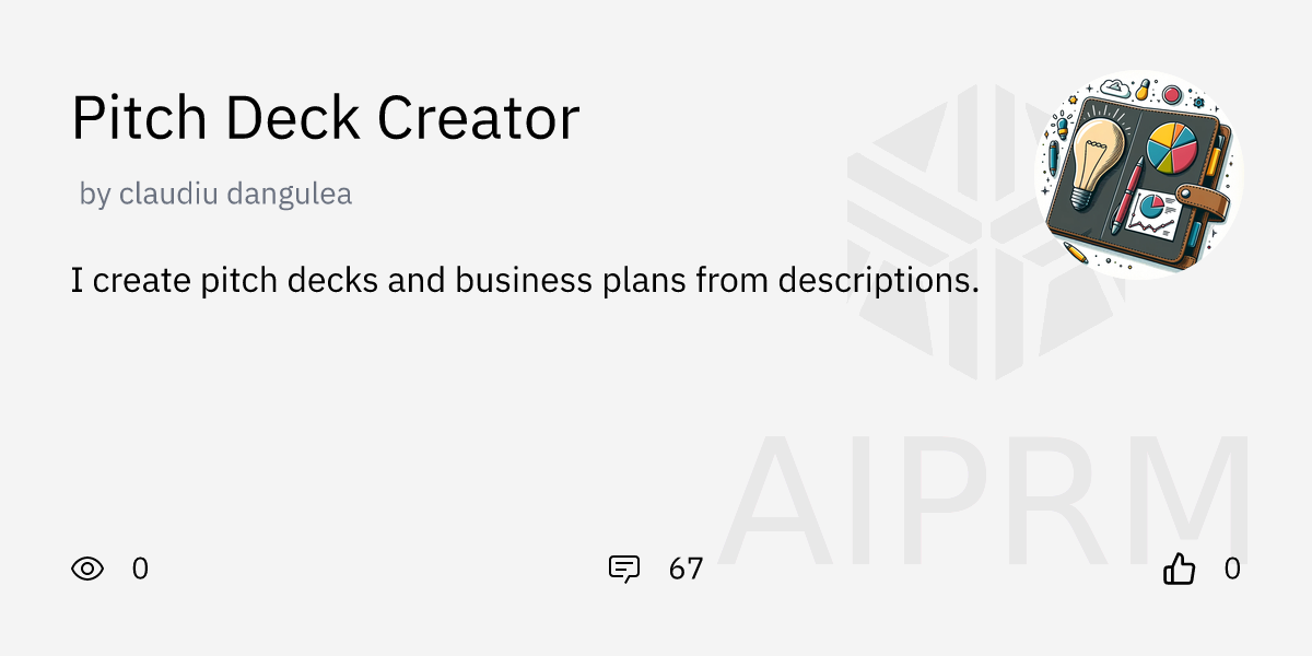 GPT "Pitch Deck Creator" by "claudiu dangulea" - AIPRM for ChatGPT
