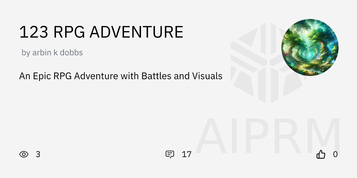 GPT "123 RPG ADVENTURE" by "arbin k dobbs" - AIPRM for ChatGPT
