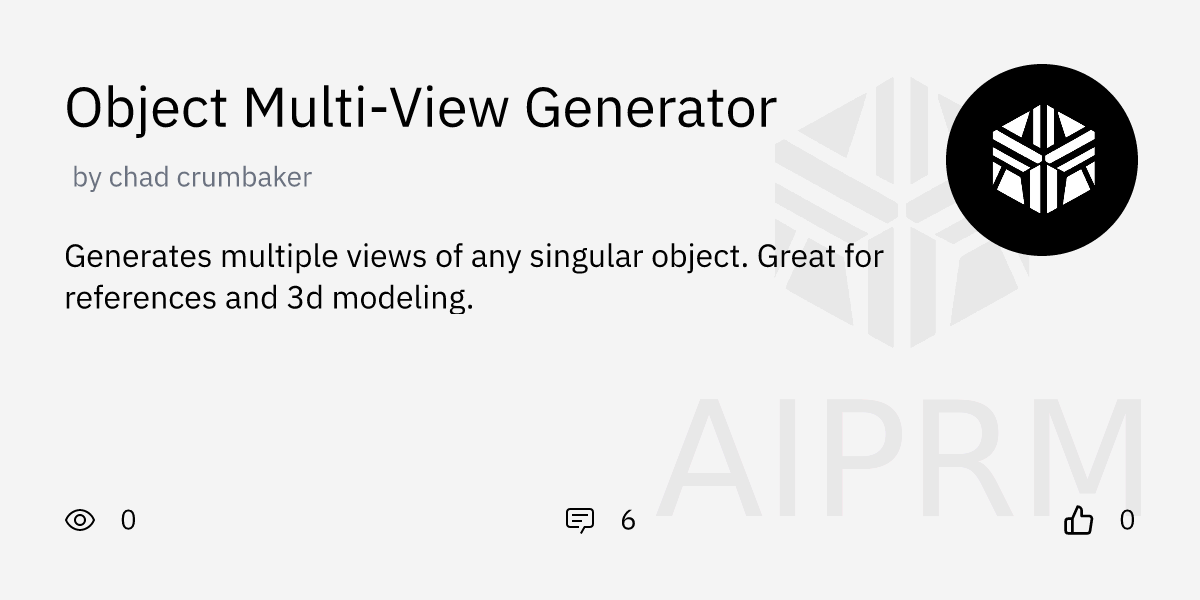 GPT "Object Multi-View Generator" by "chad crumbaker" - AIPRM for ChatGPT