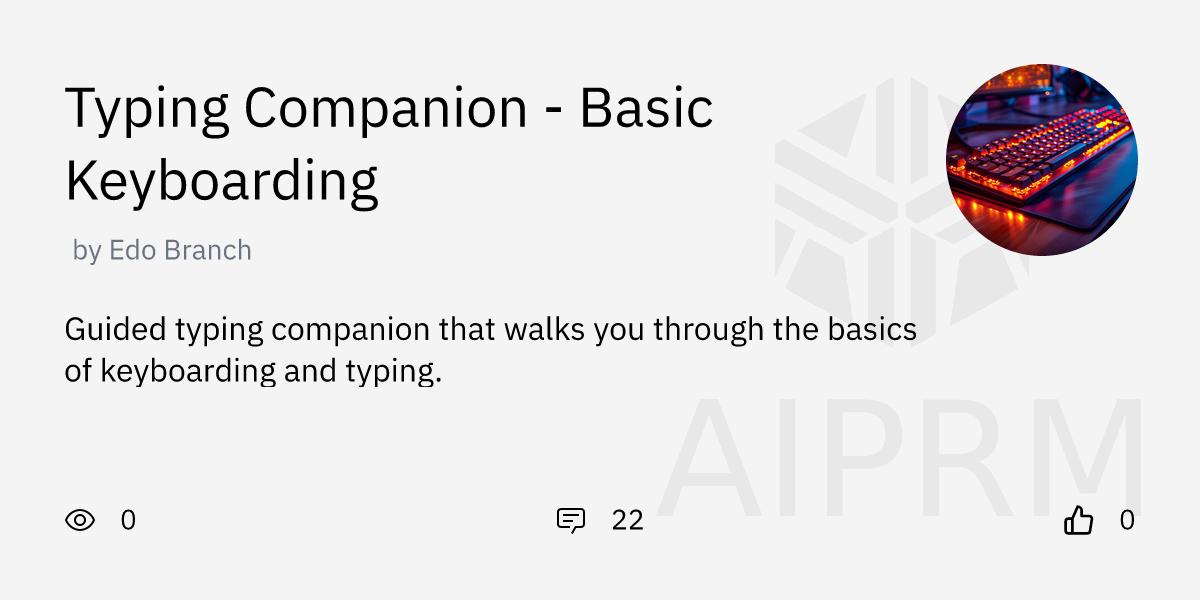 GPT "Typing Companion - Basic Keyboarding" by "Edo Branch" - AIPRM for ChatGPT