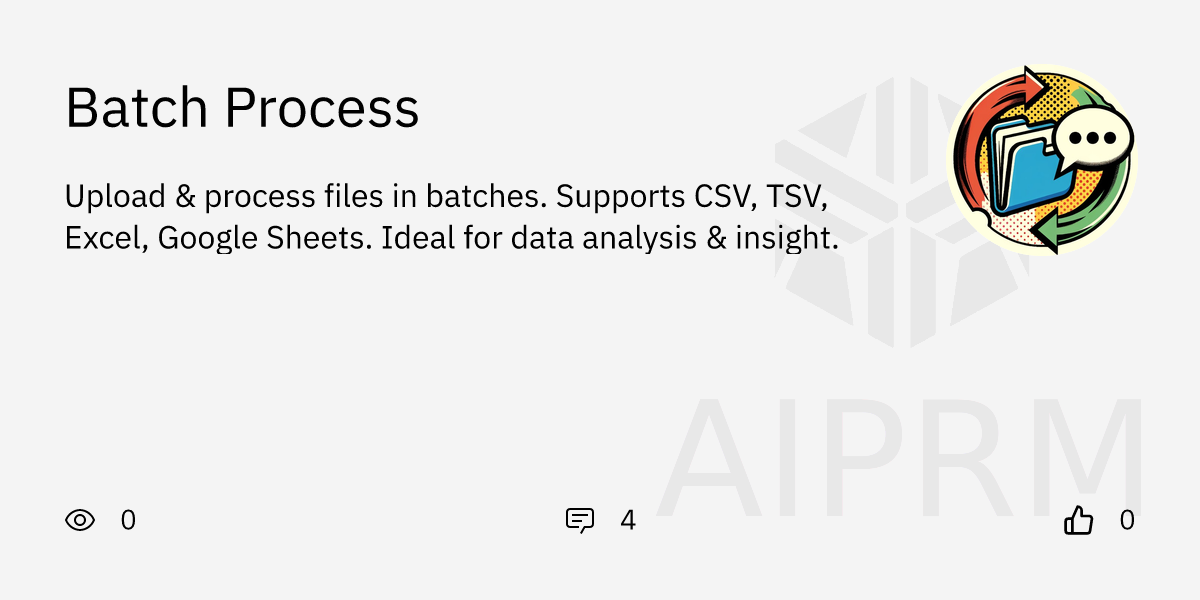 GPT "Batch Process" - AIPRM for ChatGPT