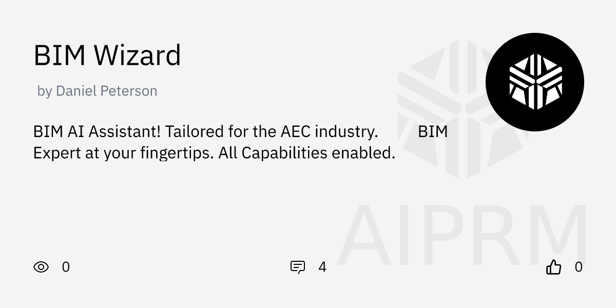GPT "BIM Wizard" by "Daniel Peterson" - AIPRM for ChatGPT