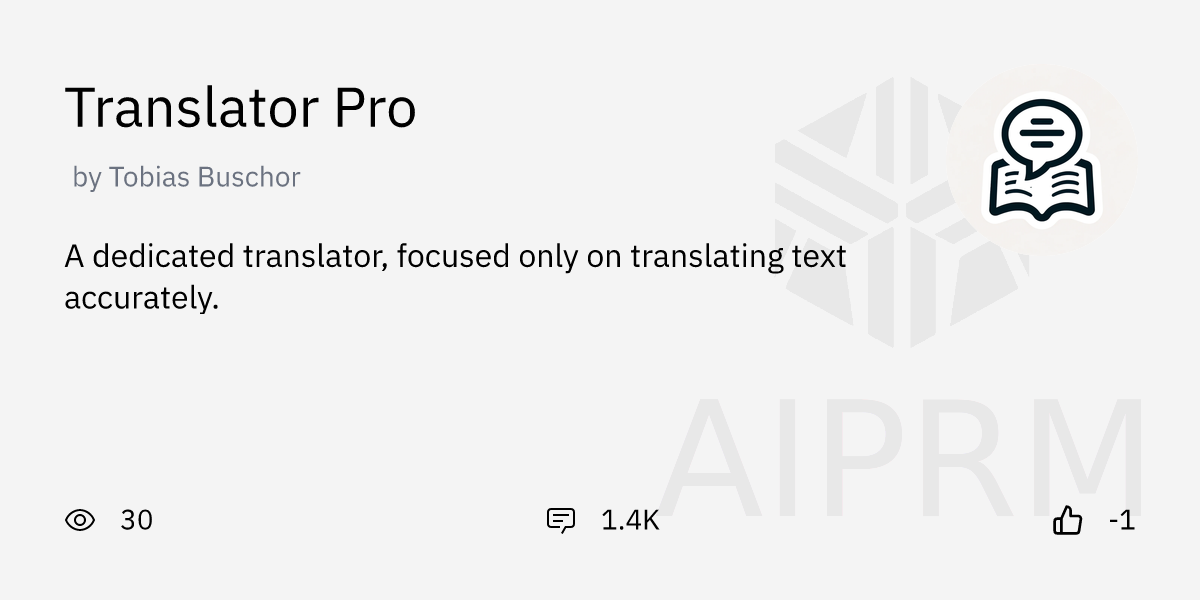 GPT "Translator Pro" by "Tobias Buschor" - AIPRM for ChatGPT