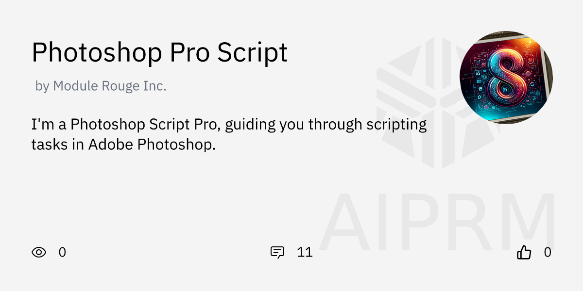 GPT "Photoshop Pro Script" by "Module Rouge Inc." - AIPRM for ChatGPT