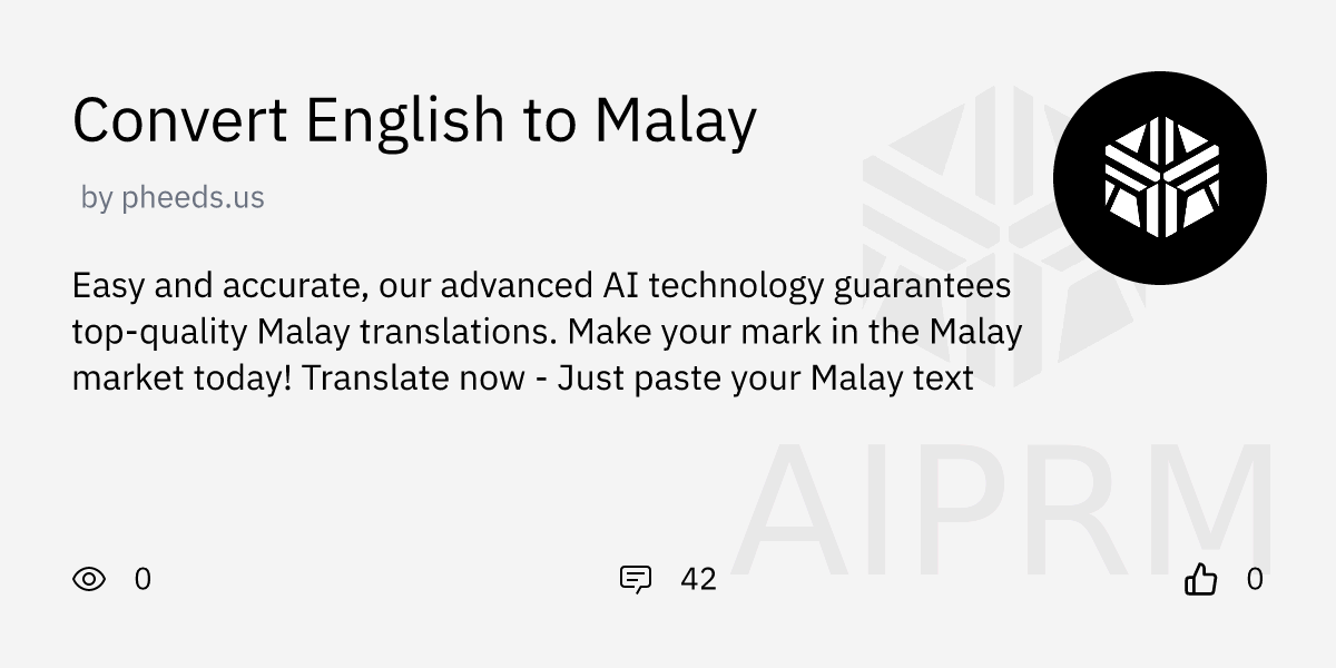 GPT "Convert English to Malay" by "pheeds.us" - AIPRM for ChatGPT