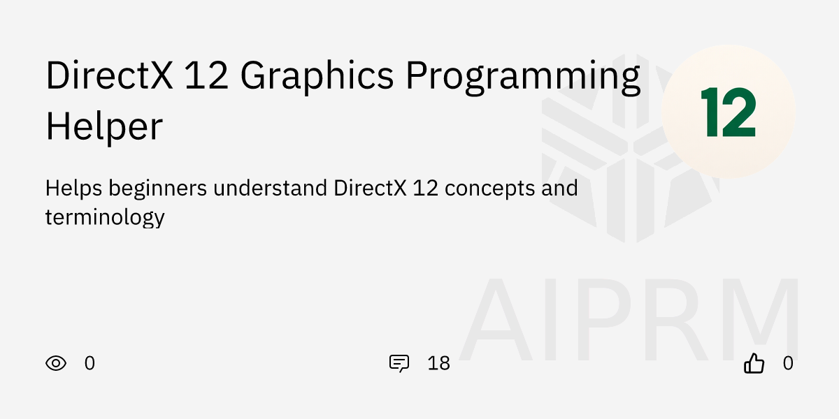 GPT "DirectX 12 Graphics Programming Helper" - AIPRM for ChatGPT