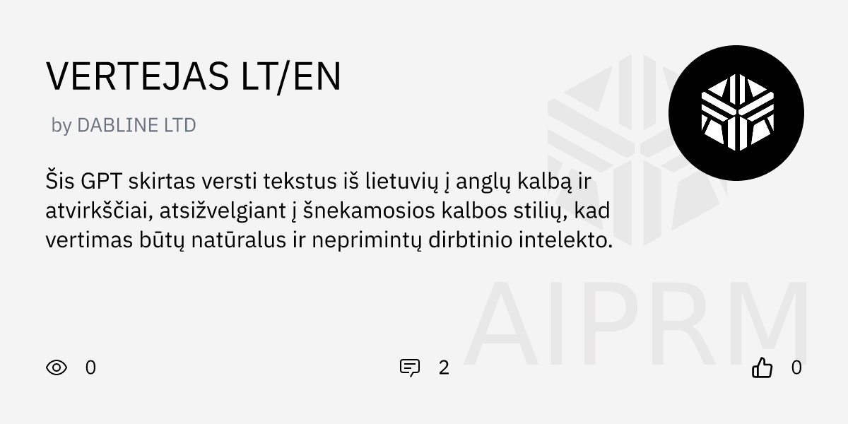 GPT "VERTEJAS LT/EN" by "DABLINE LTD" - AIPRM for ChatGPT