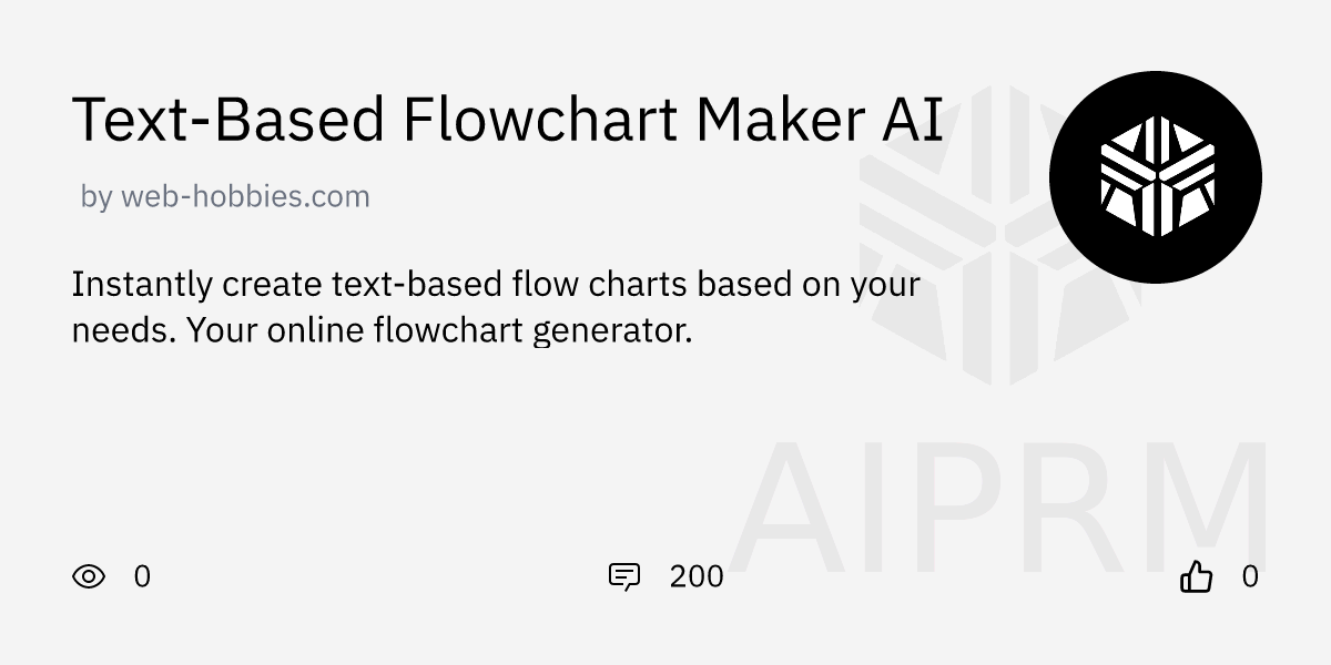 GPT "Text-Based Flowchart Maker AI" by "web-hobbies.com" - AIPRM for ...