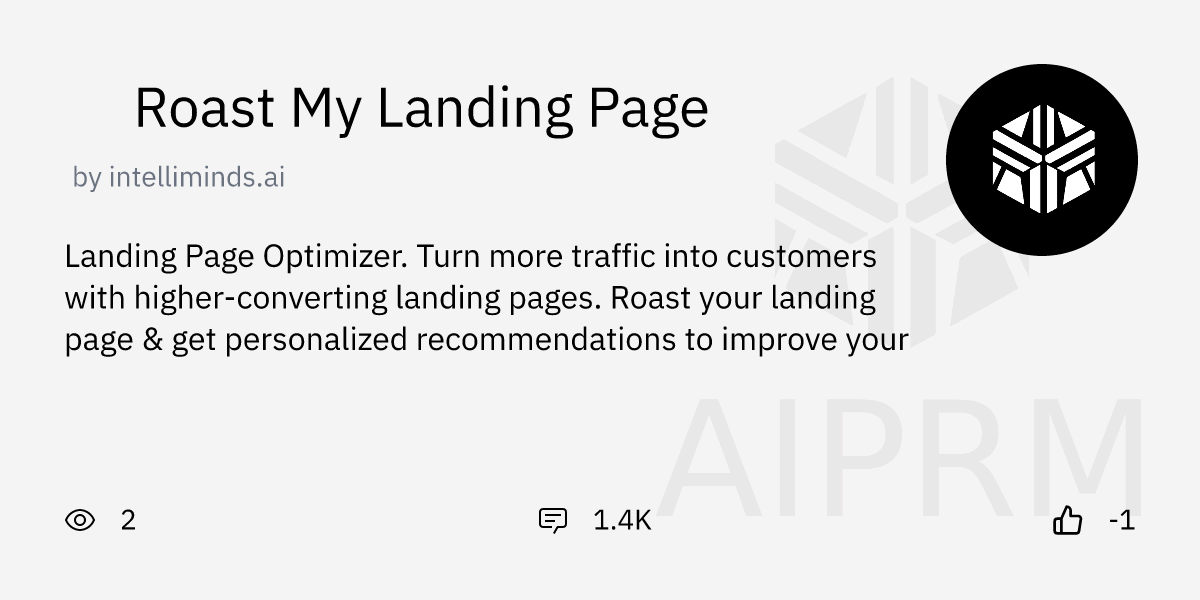GPT "🔥 Roast My Landing Page 🔥" by "intelliminds.ai" - AIPRM for ChatGPT