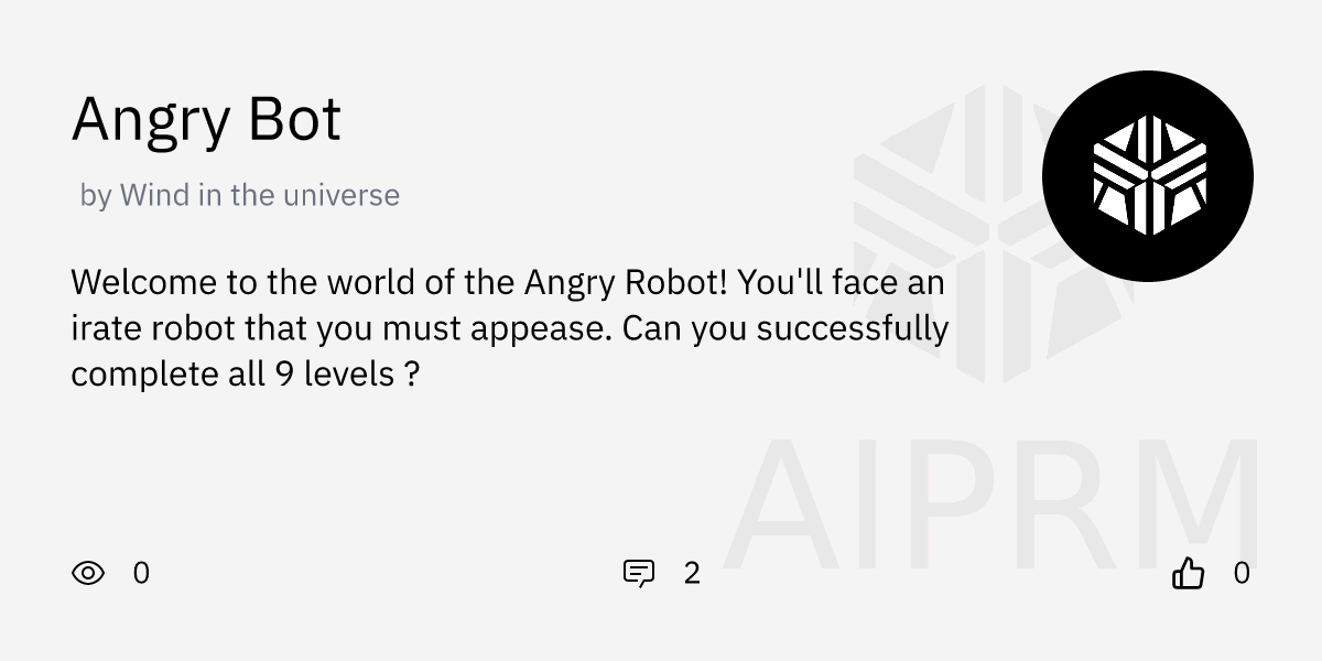 GPT "Angry Bot" by "Wind in the universe" - AIPRM for ChatGPT