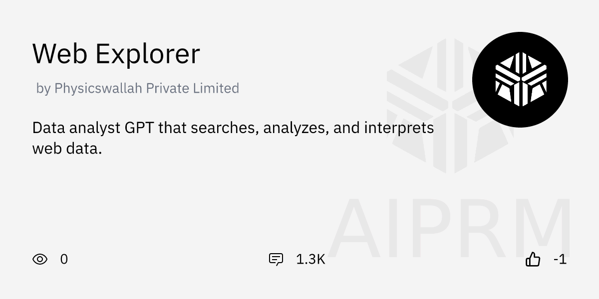 GPT "Web Explorer" by "Physicswallah Private Limited" - AIPRM for ChatGPT