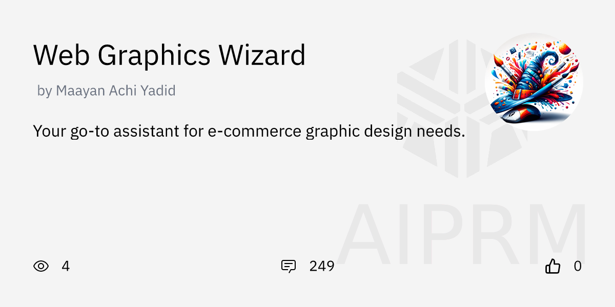GPT "Web Graphics Wizard" by "Maayan Achi Yadid" - AIPRM for ChatGPT