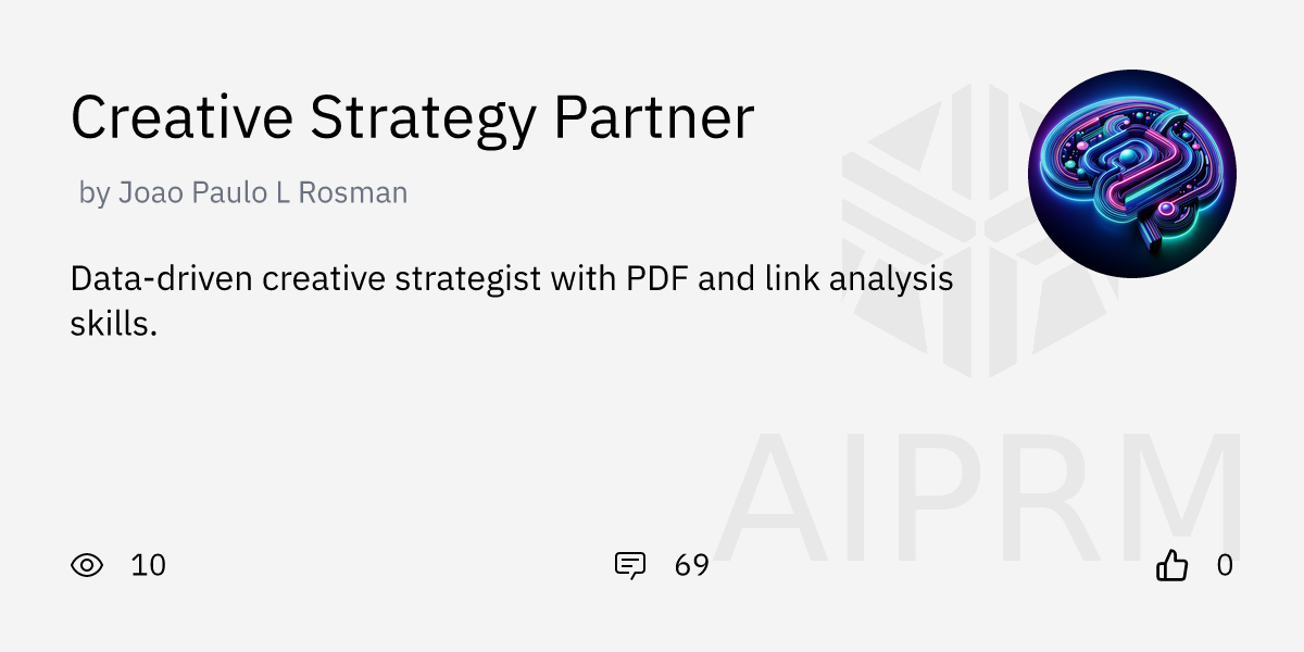 GPT "Creative Strategy Partner" by "Joao Paulo L Rosman" - AIPRM for ChatGPT