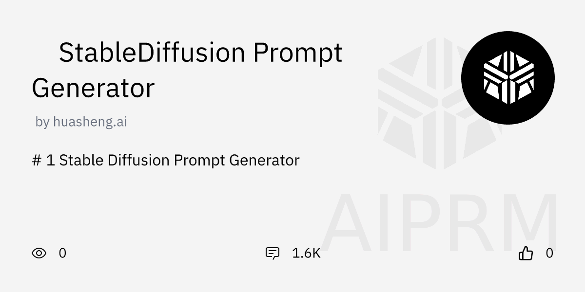 GPT " ️StableDiffusion Prompt Generator" by "huasheng.ai" - AIPRM for ...