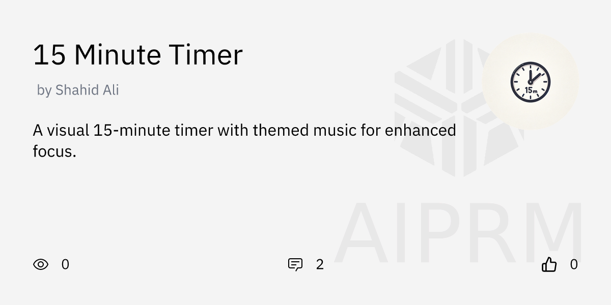 GPT "15 Minute Timer" by "Shahid Ali" - AIPRM for ChatGPT