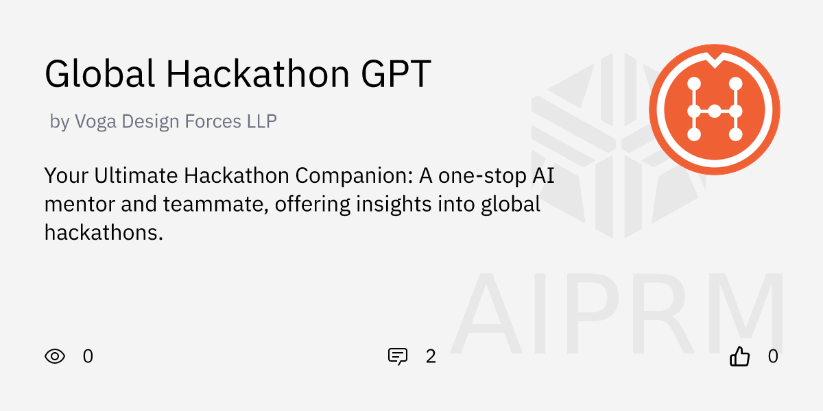 GPT "Global Hackathon GPT" by "Voga Design Forces LLP" - AIPRM for ChatGPT
