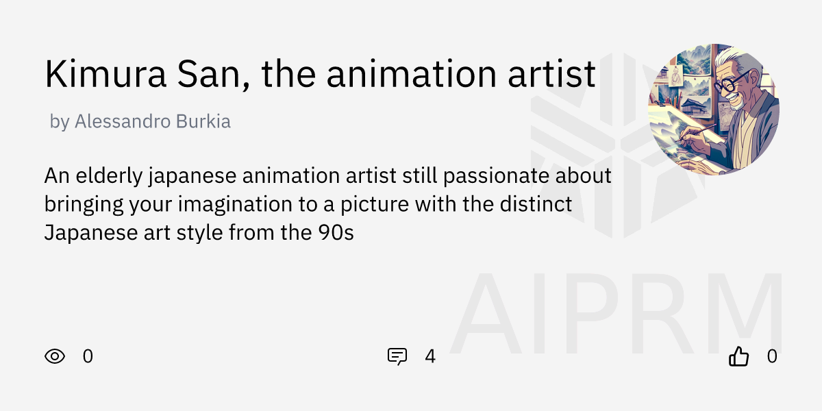 GPT "Kimura San, the animation artist" by "Alessandro Burkia" - AIPRM for ChatGPT