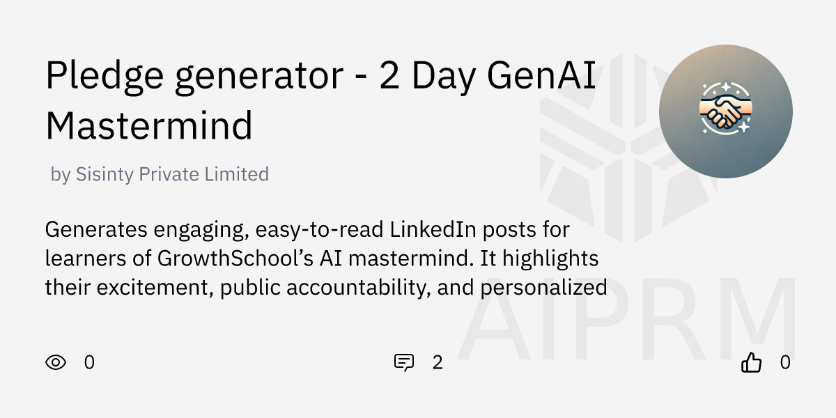 GPT "Pledge generator - 2 Day GenAI Mastermind" by "Sisinty Private Limited" - AIPRM for ChatGPT