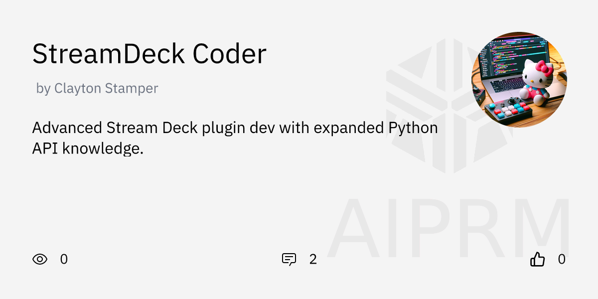 GPT "StreamDeck Coder" by "Clayton Stamper" - AIPRM for ChatGPT
