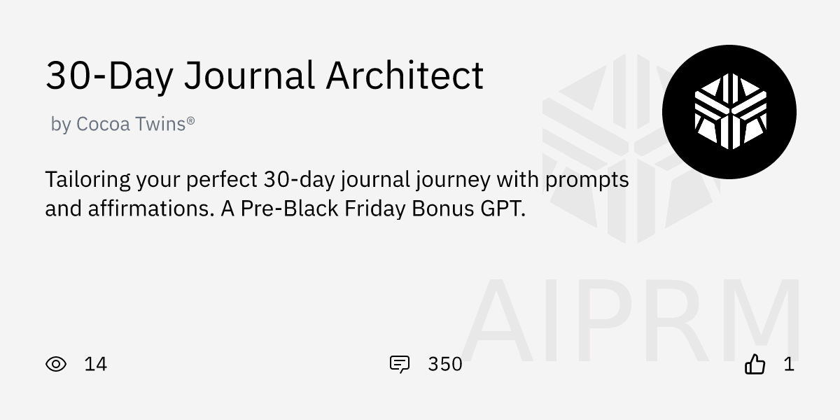 GPT "30-Day Journal Architect" by "Cocoa Twins®" - AIPRM for ChatGPT