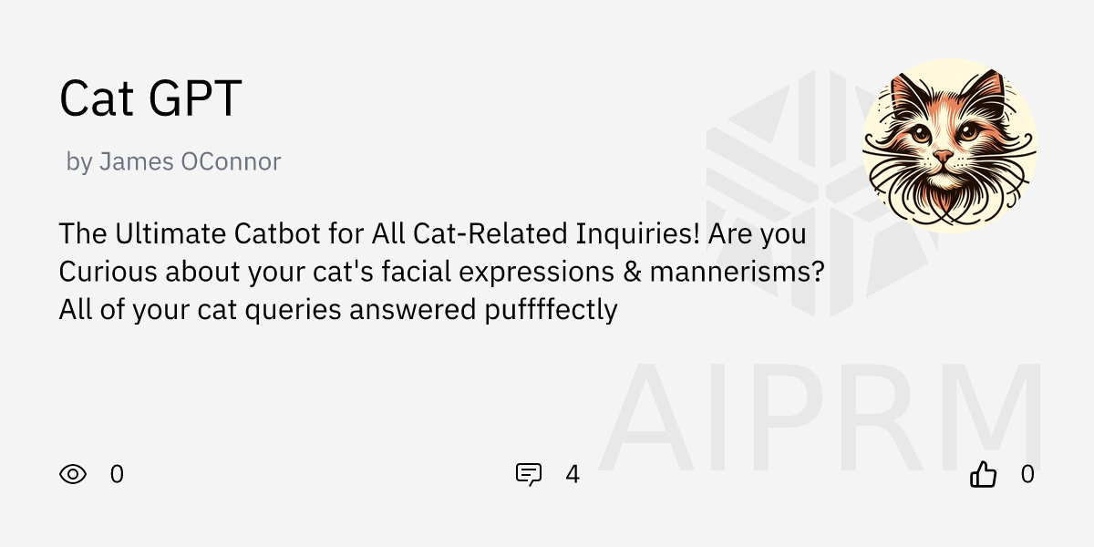 GPT "Cat GPT" by "James OConnor" - AIPRM for ChatGPT