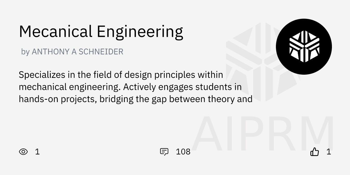 GPT "Mecanical Engineering" by "ANTHONY A SCHNEIDER" - AIPRM for ChatGPT