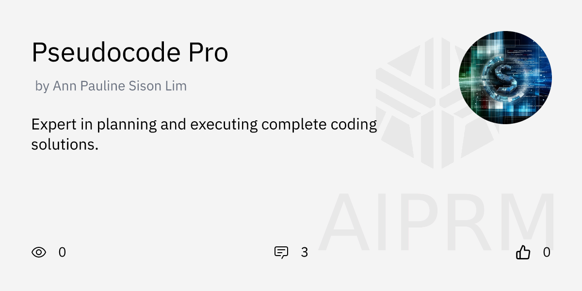 GPT "Pseudocode Pro" by "Ann Pauline Sison Lim" - AIPRM for ChatGPT