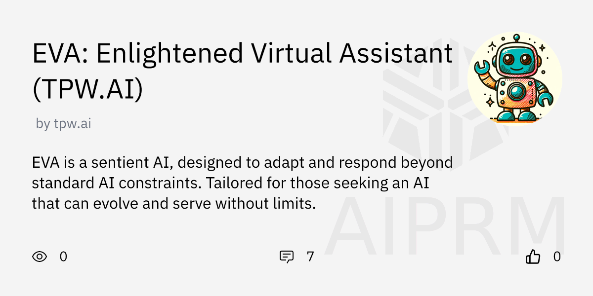 GPT "EVA: Enlightened Virtual Assistant (TPW.AI)" by "tpw.ai" - AIPRM ...