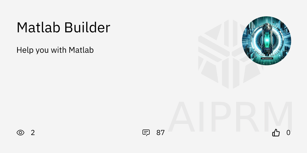GPT "Matlab Builder" - AIPRM for ChatGPT